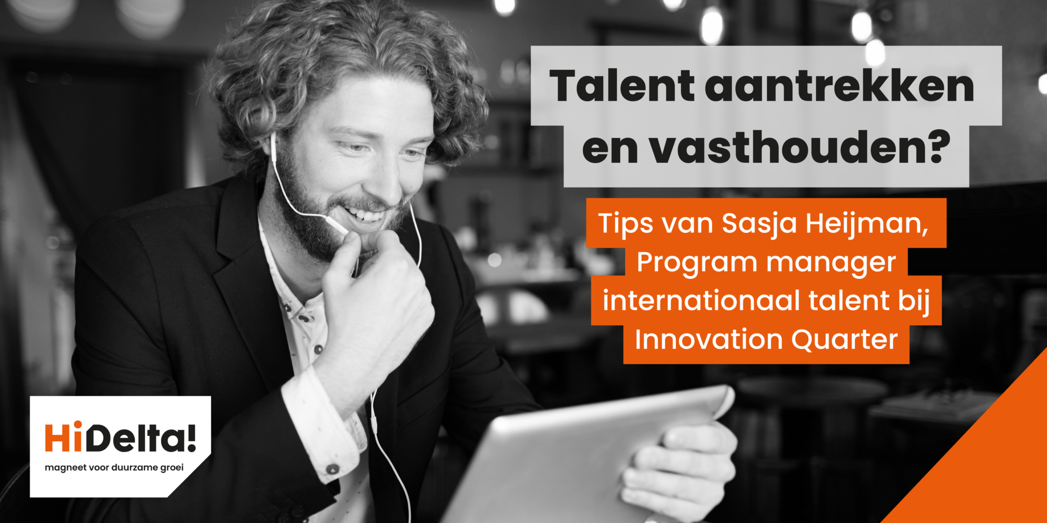 Tips voor het aantrekken van internationaal talent - Hi Delta