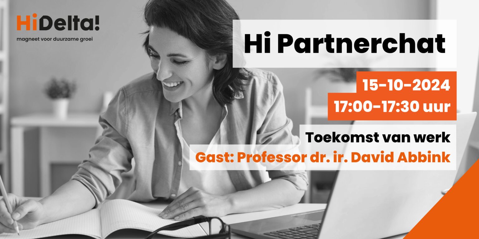 Hi Partnerchat oktober 2024: Toekomst van werk - Hi Delta